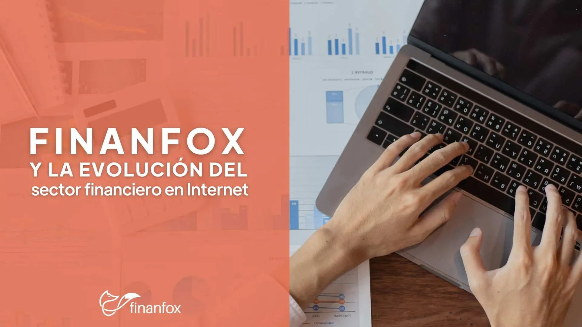 Finanfox y la evolución del sector financiero en Internet | Finanfox